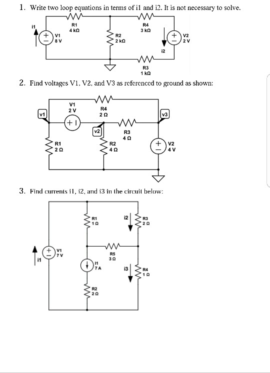 Solved Write two loop equations in terms of i1 and i2. It is | Chegg.com