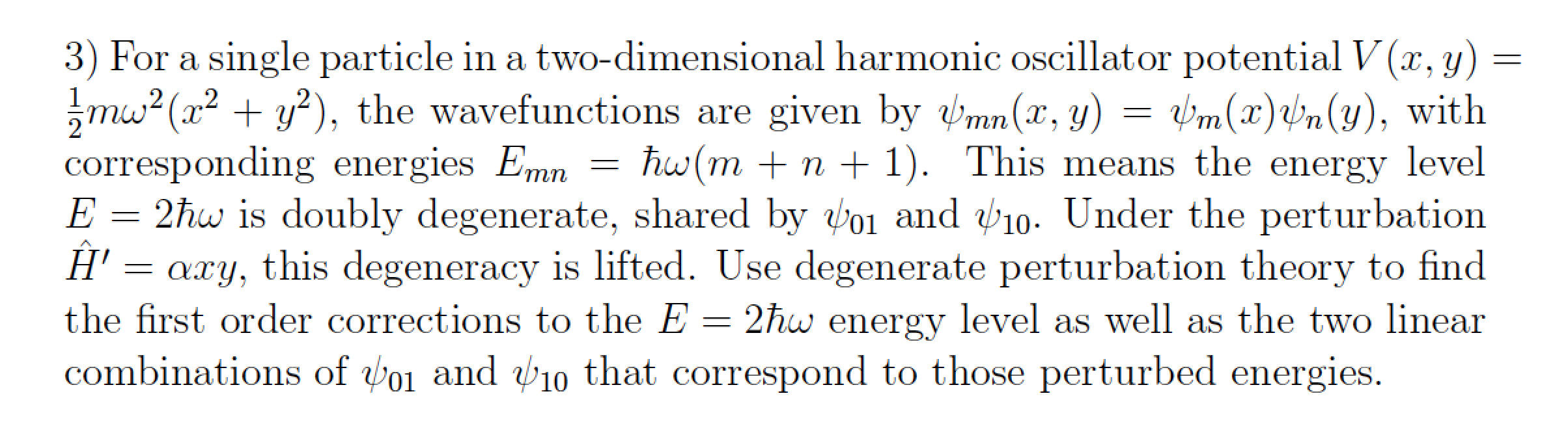 Solved For a single particle in a two-dimensional harmonic | Chegg.com