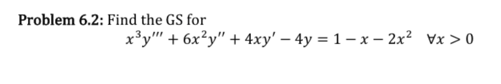 Solved Problem 6.2: Find the GS for | Chegg.com