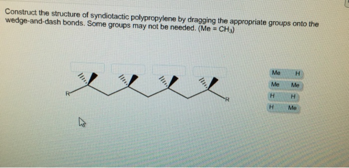 Solved Construct the structure of syndiotactic polypropylene | Chegg.com