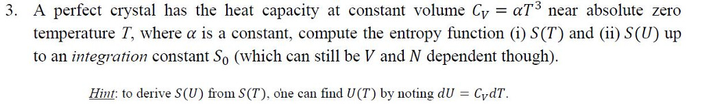 Solved 3, A perfect crystal has the heat capacity at | Chegg.com