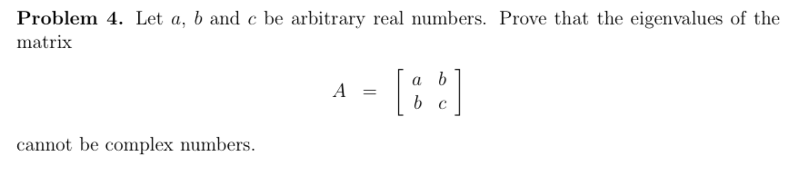 Solved Problem 4. Let a, b and c be arbitrary real numbers. | Chegg.com