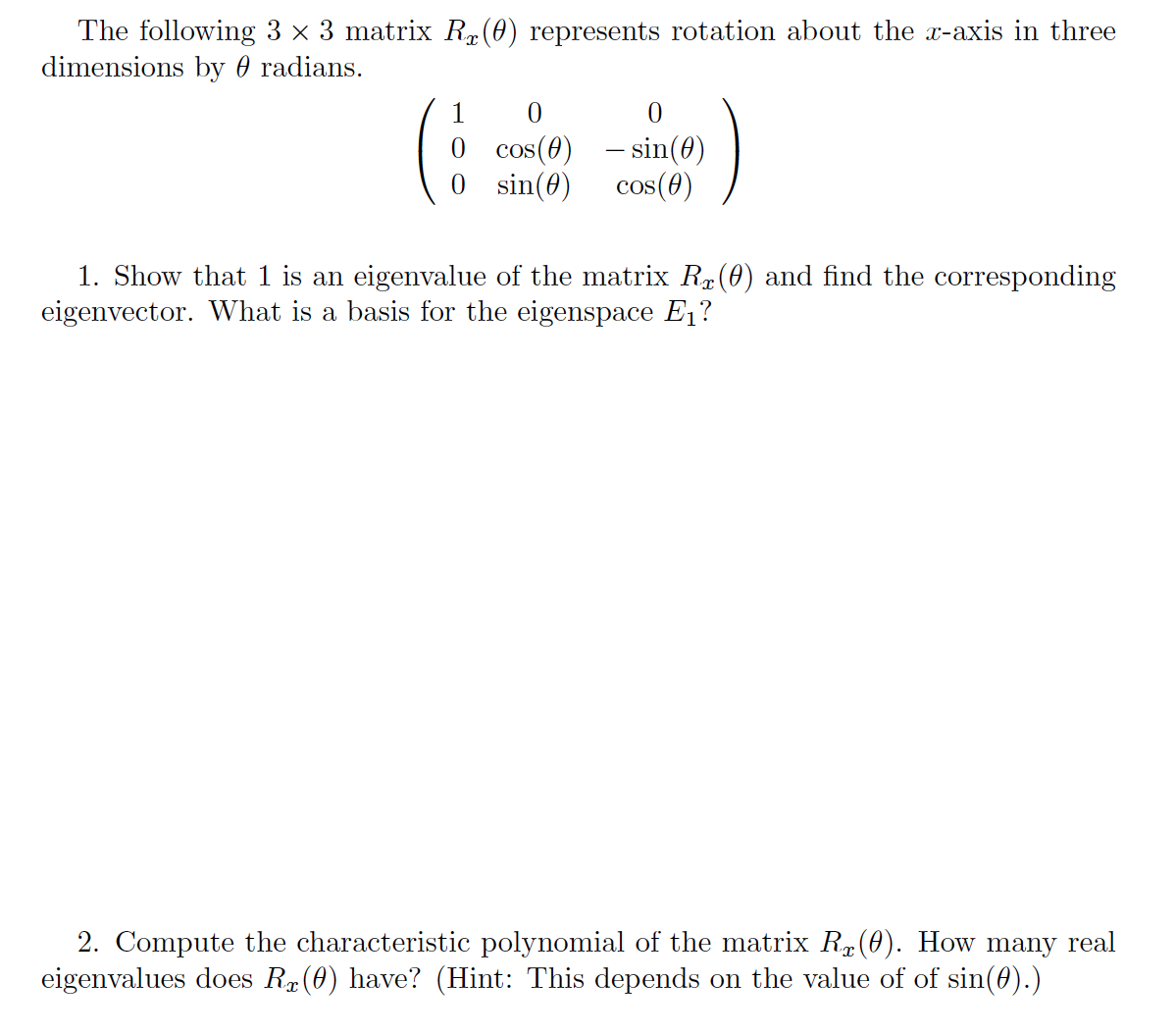 Solved The following 3 times 3 matrix R_x(theta) represents | Chegg.com