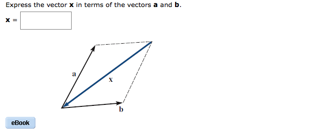 Solved Express the vector x in terms of the vectors a and b. | Chegg.com