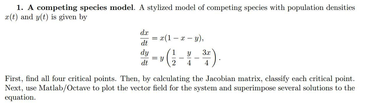 Solved A competing species model. A stylized model of | Chegg.com