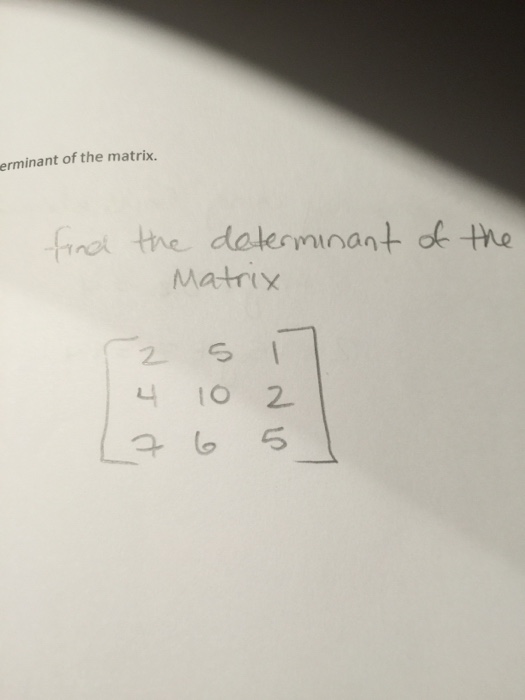Solved Find the determinant of the matrix. | Chegg.com