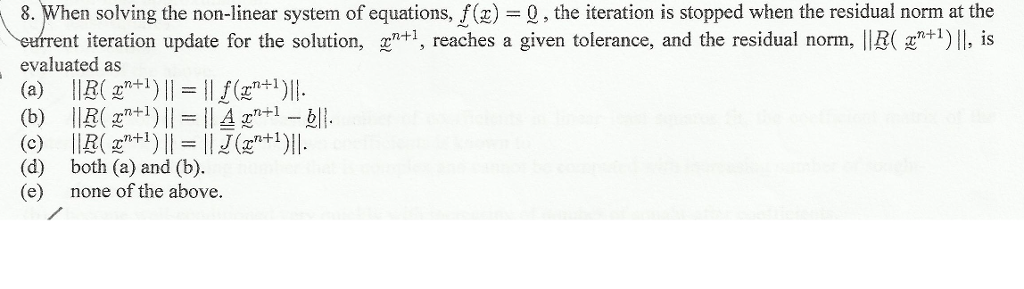 Solved When solving the non-linear system of equations, | Chegg.com