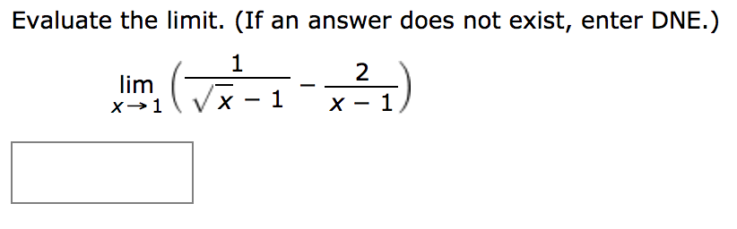 Solved Evaluate the limit. (If an answer does not exist, | Chegg.com