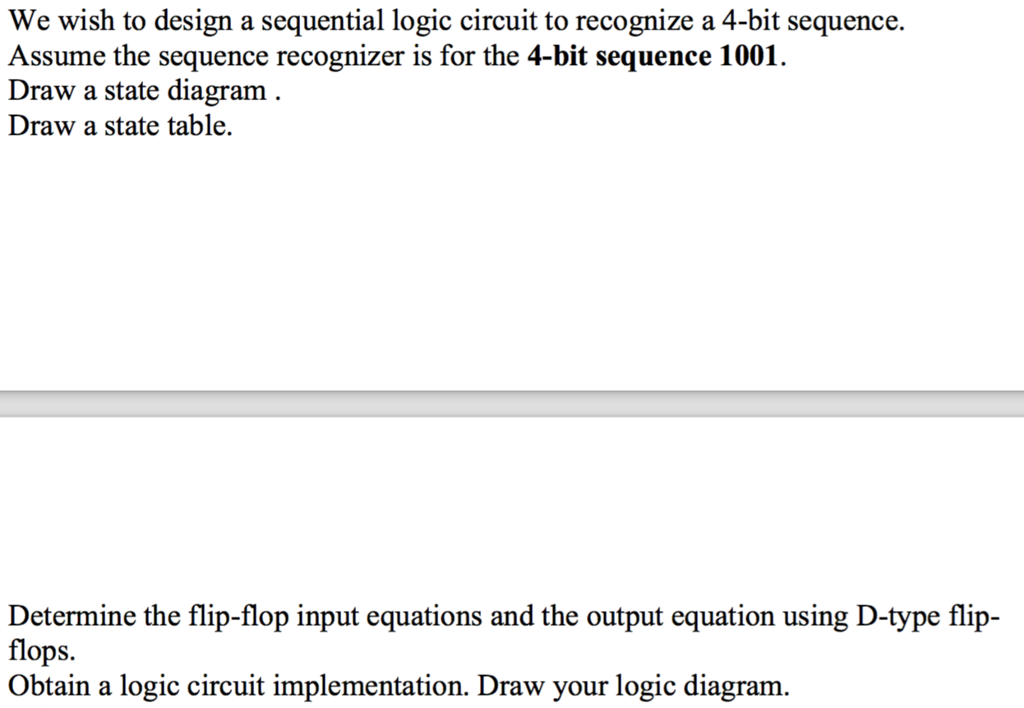 Solved We wish to design a sequential logic circuit to | Chegg.com