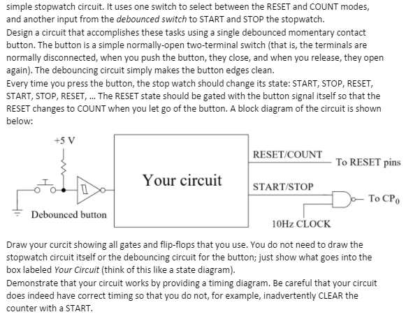 Simple stopwatch circuit. It uses one switch to | Chegg.com Simple stopwatch circuit. It uses one switch to | Chegg.com