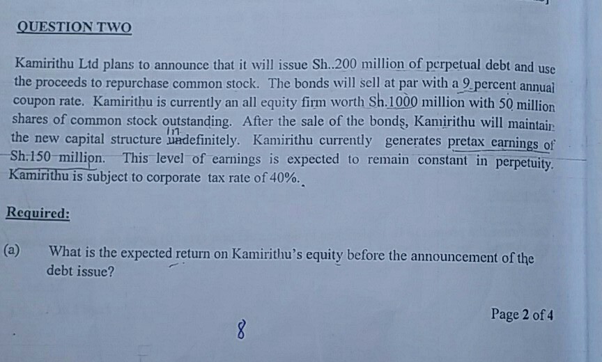 Solved QUESTION TWO Kamirithu Ltd plans to announce that it | Chegg.com