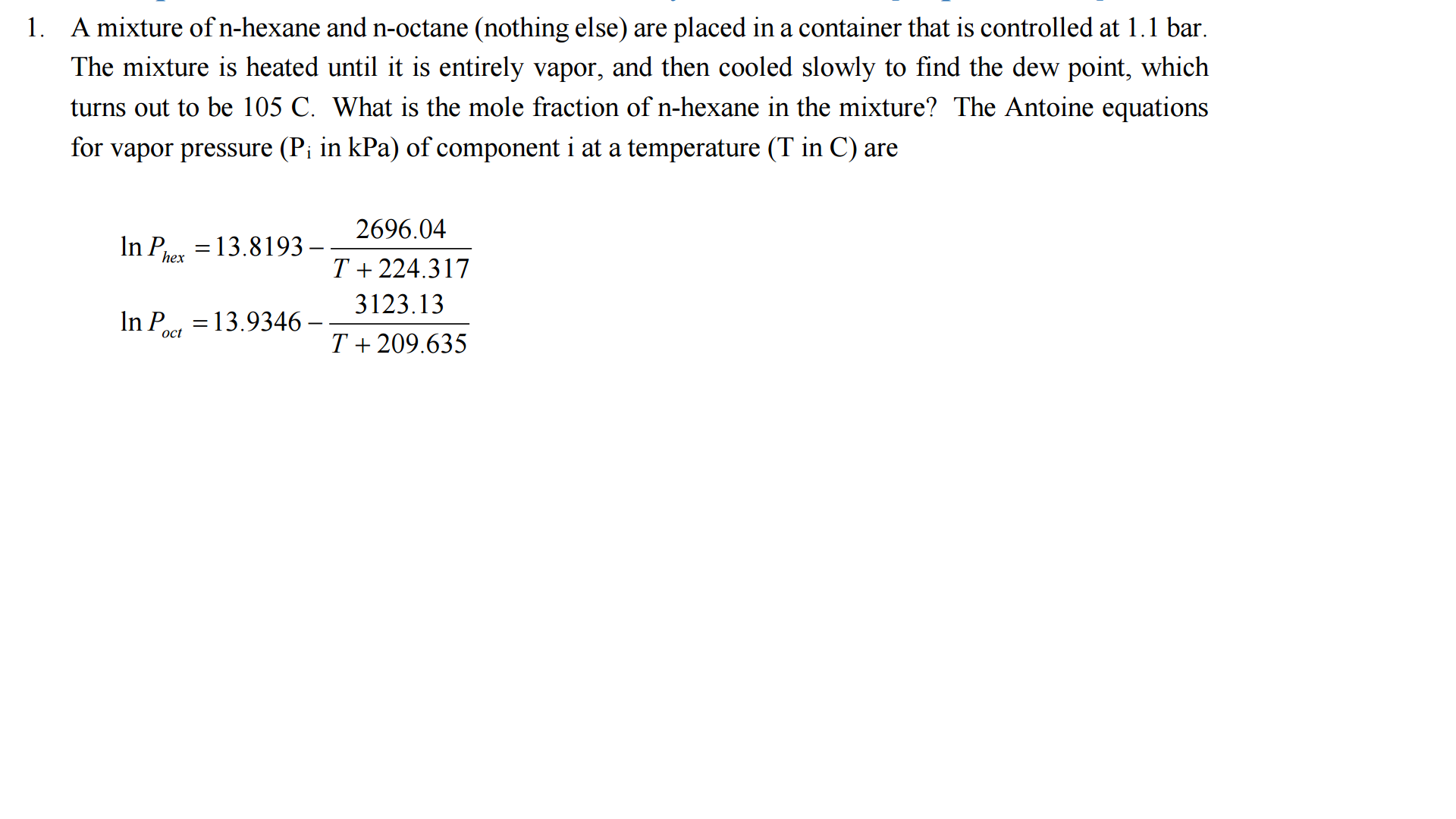 Solved A mixture of n-hexane and n-octane (nothing else) are | Chegg.com