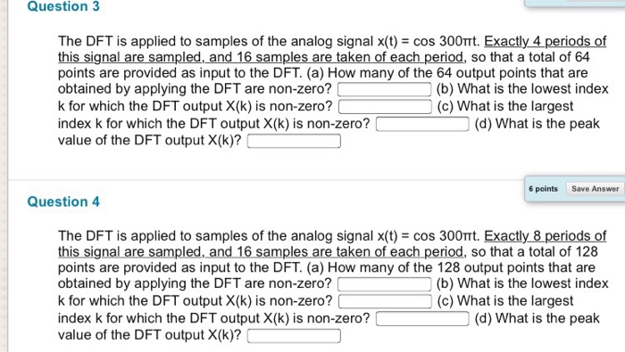 Solved Question 3 The DFT is applied to samples of the | Chegg.com
