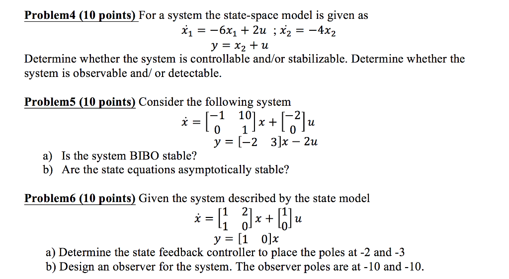 Solved Problem4 (10 points) For a system the state-space | Chegg.com