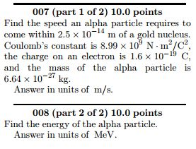 Solved Find the speed an alpha particle requires to come | Chegg.com