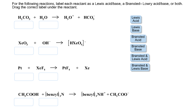Solved For the following reactions, label each reactant as a | Chegg.com