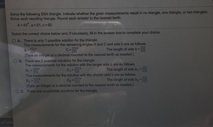 Solved Solve the following SSA triangle. Indicate whether | Chegg.com