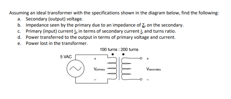 Solved Assuming an ideal transformer with the specifications | Chegg.com