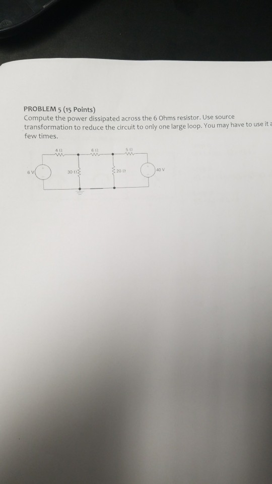 Solved PROBLEM 5 (15 Points) Compute the power dissipated | Chegg.com Solved PROBLEM 5 (15 Points) Compute the power dissipated | Chegg.com