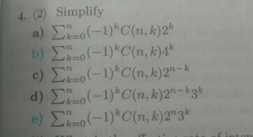 Solved Simplify sigma_k = 0^n (-1)^k C(n, k)2^k sigma_k = | Chegg.com