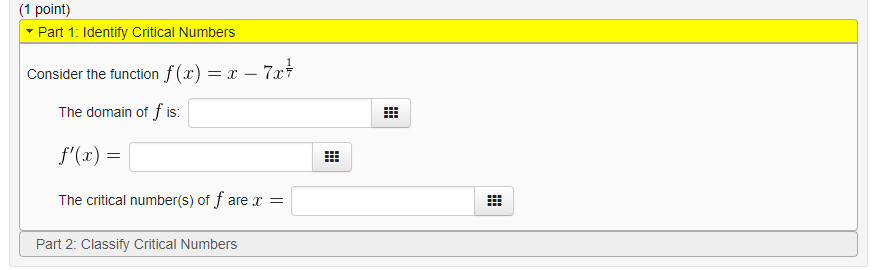 Solved (1 point) Part 1: Identify Critical Numbers | Chegg.com