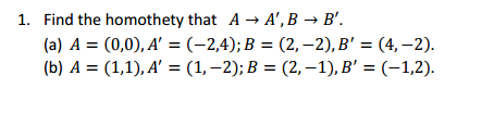 Solved Find the homothety that A rightarrow A', B rightarrow | Chegg.com