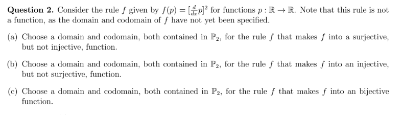 Solved Question 2. Consider the rule f given by f(p) = P" | Chegg.com