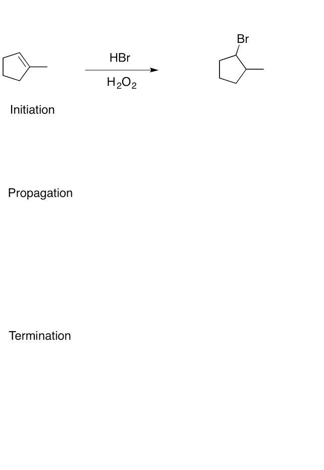 Solved HBr H202 Initiation Propagation Termination | Chegg.com