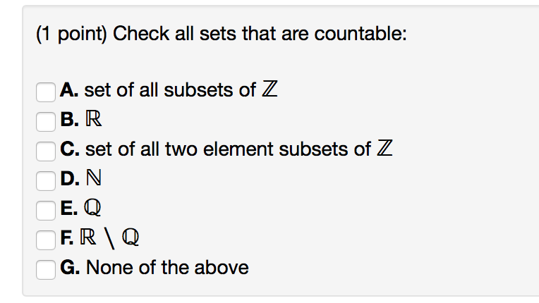 Solved (1 point) Check all sets that are countable: A. set | Chegg.com