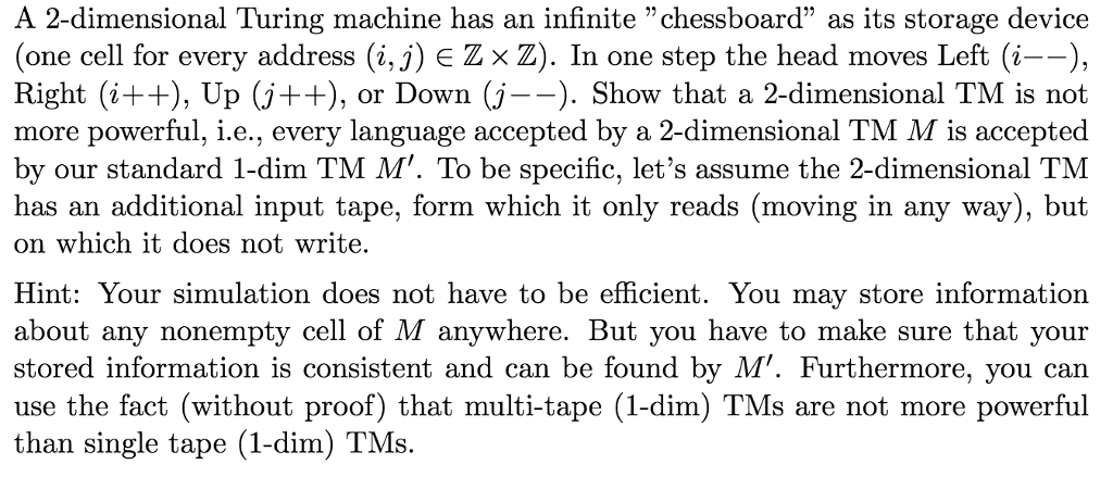 Solved A 2-dimensional Turing machine has an infinite " | Chegg.com
