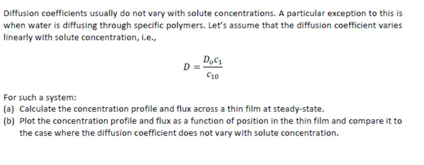 Solved Diffusion coefficients usually do not vary with | Chegg.com