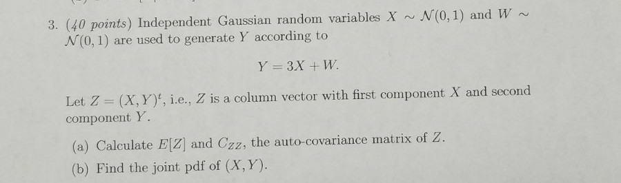 Solved 3. (40 points) Independent Gaussian random variables | Chegg.com