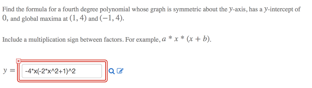 Solved Find the formula for a fourth degree polynomial whose | Chegg.com