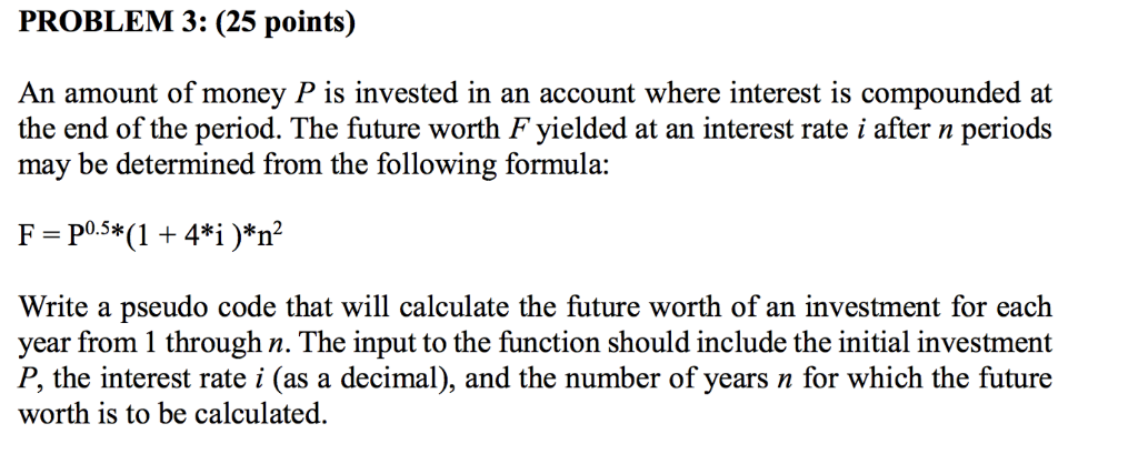 Solved PROBLEM 3: (25 points) An amount of money P is | Chegg.com