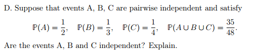Solved Suppose that events A, B, C are pairwise independent | Chegg.com