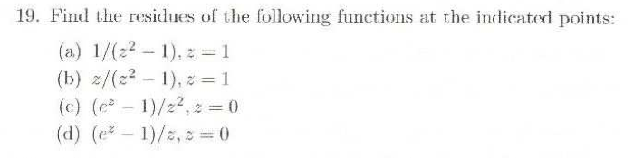 Solved Find the residues of the following functions at the | Chegg.com