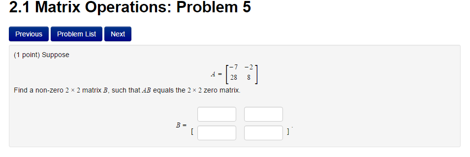 Solved Suppose A [ 7 2 28 8] Find A Non Zero 2 Times 2