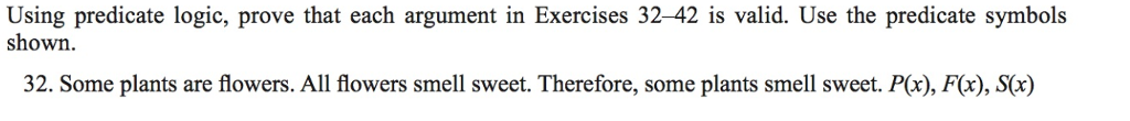 Solved Using predicate logic, prove that each argument in | Chegg.com
