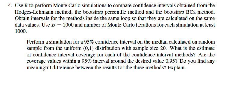 4. Use R to perform Monte Carlo simulations to | Chegg.com