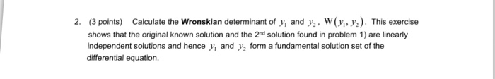 Calculate the Wronskian determinant of y_1 and y_2. | Chegg.com