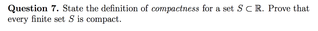 Solved Question 7 State The Definition Of Compactness For A