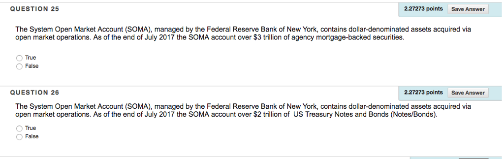 Solved The System Open Market Account (SOMA), managed by the | Chegg.com