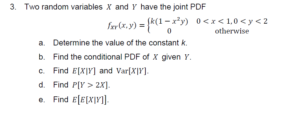 Solved Two random variables X and Y have the joint PDF f_XY | Chegg.com