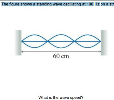 Solved The figure shows a standing wave oscillating at 100 | Chegg.com