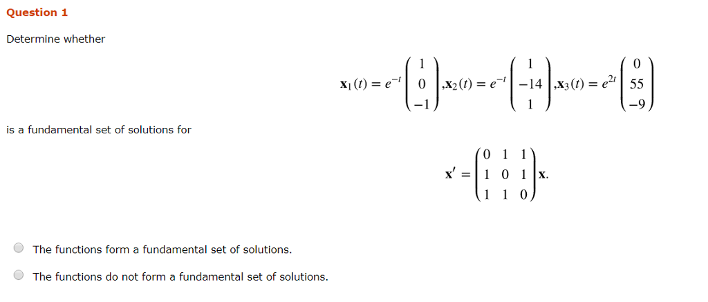 Solved Question 1 Determine whether is a fundamental set of | Chegg.com