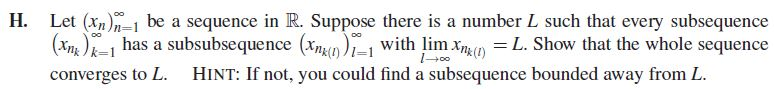 Solved Let (xn) be a sequence in R. Suppose there is a | Chegg.com