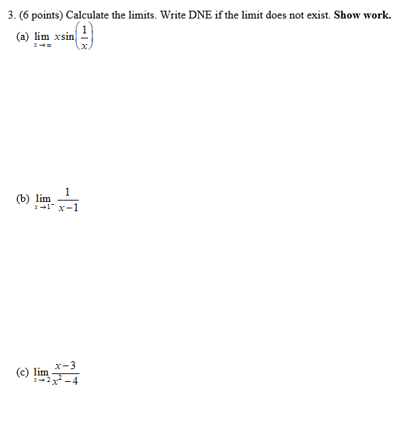 Solved Calculate the limits. Write DNE if the limit does not | Chegg.com