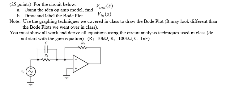 Solved For the circuit below: Using the idea op amp model, | Chegg.com