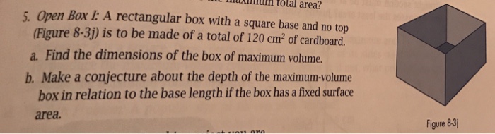 Solved Open BOX I: A rectangular box with a square base and | Chegg.com