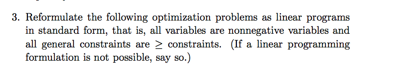 Solved 3. Reformulate the following optimization problems as | Chegg.com